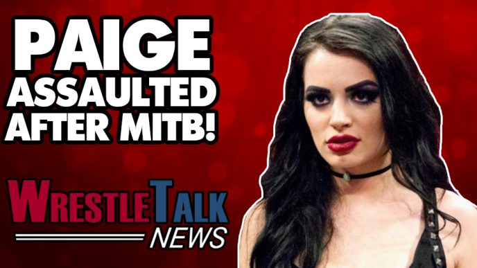 HUGE WWE MATCH ANNOUNCED! Paige ASSAULTED After WWE MITB! WrestleTalk ...