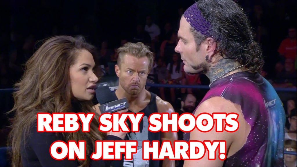 Reby Sky SHOOTS On Jeff Hardy Ultimate Deletion Cameo - WrestleTalk