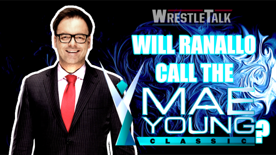 Mauro Ranallo To Call Mae Young Classic? - WrestleTalk